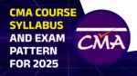 CMA Course Syllabus and Exam Pattern for 2025 - Unique Academy For Commerce