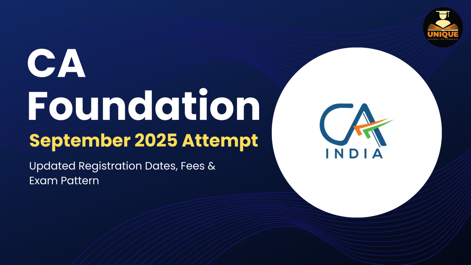 CA Foundation Syllabus 2025, New Scheme Syllabus and Subjects - Unique ...