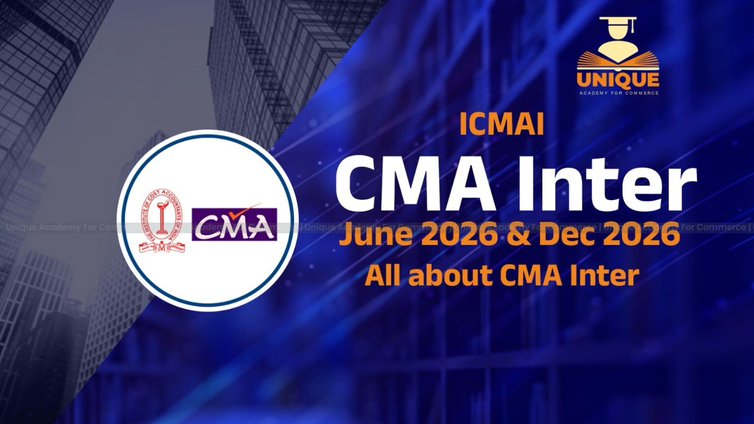 CMA Inter June 2026 & Dec 2026 | All about CMA Inter - Unique Academy ...